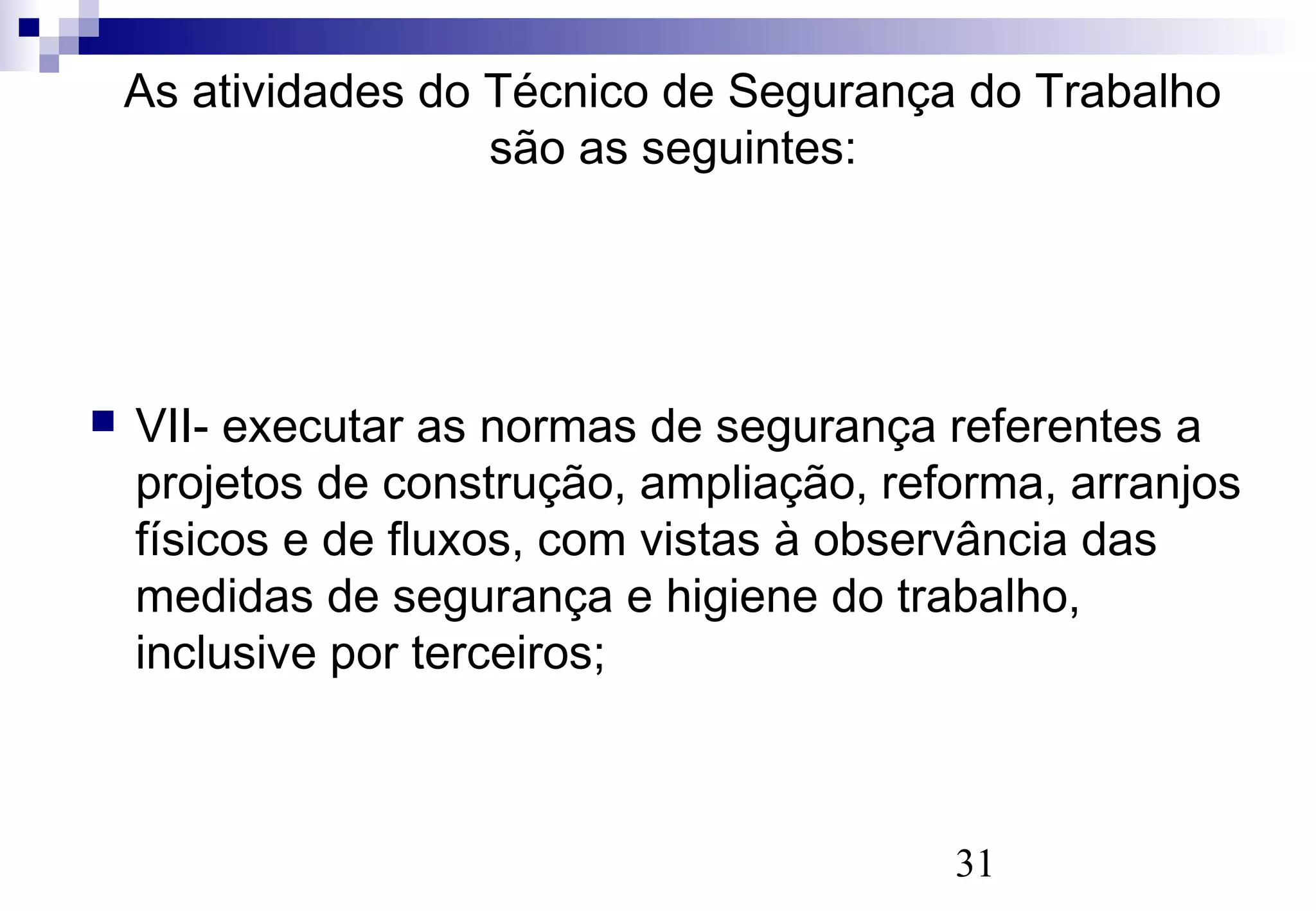 Atividades do técnico em segurança do trabalho | PPT