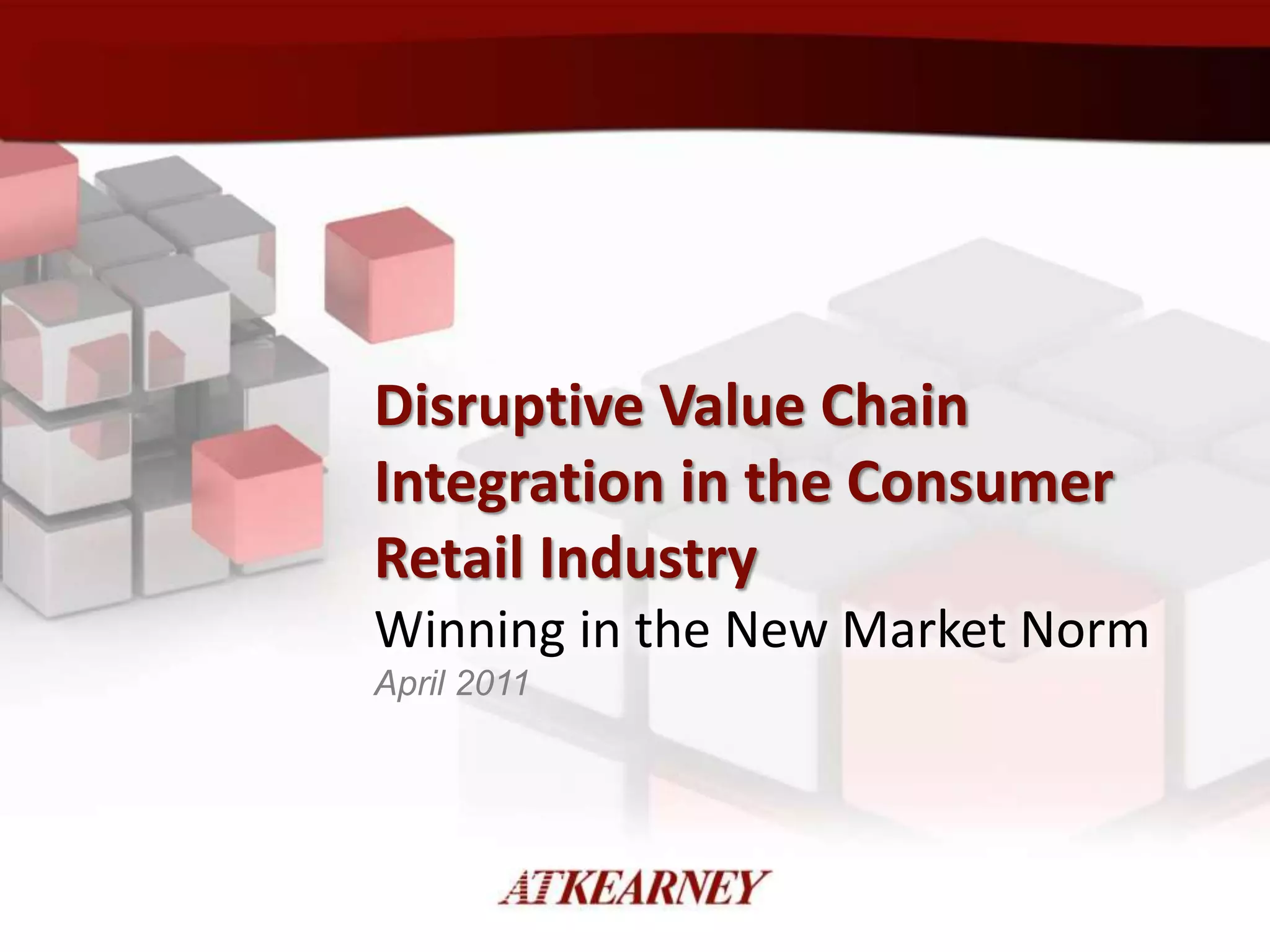 Disruptive Value Chain Integration in Consumer Product Industry | PPTX