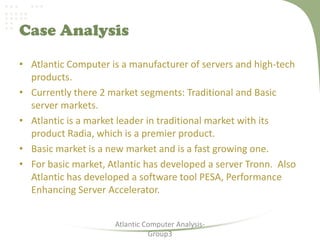 Atlantic computer case analysis | PPTX