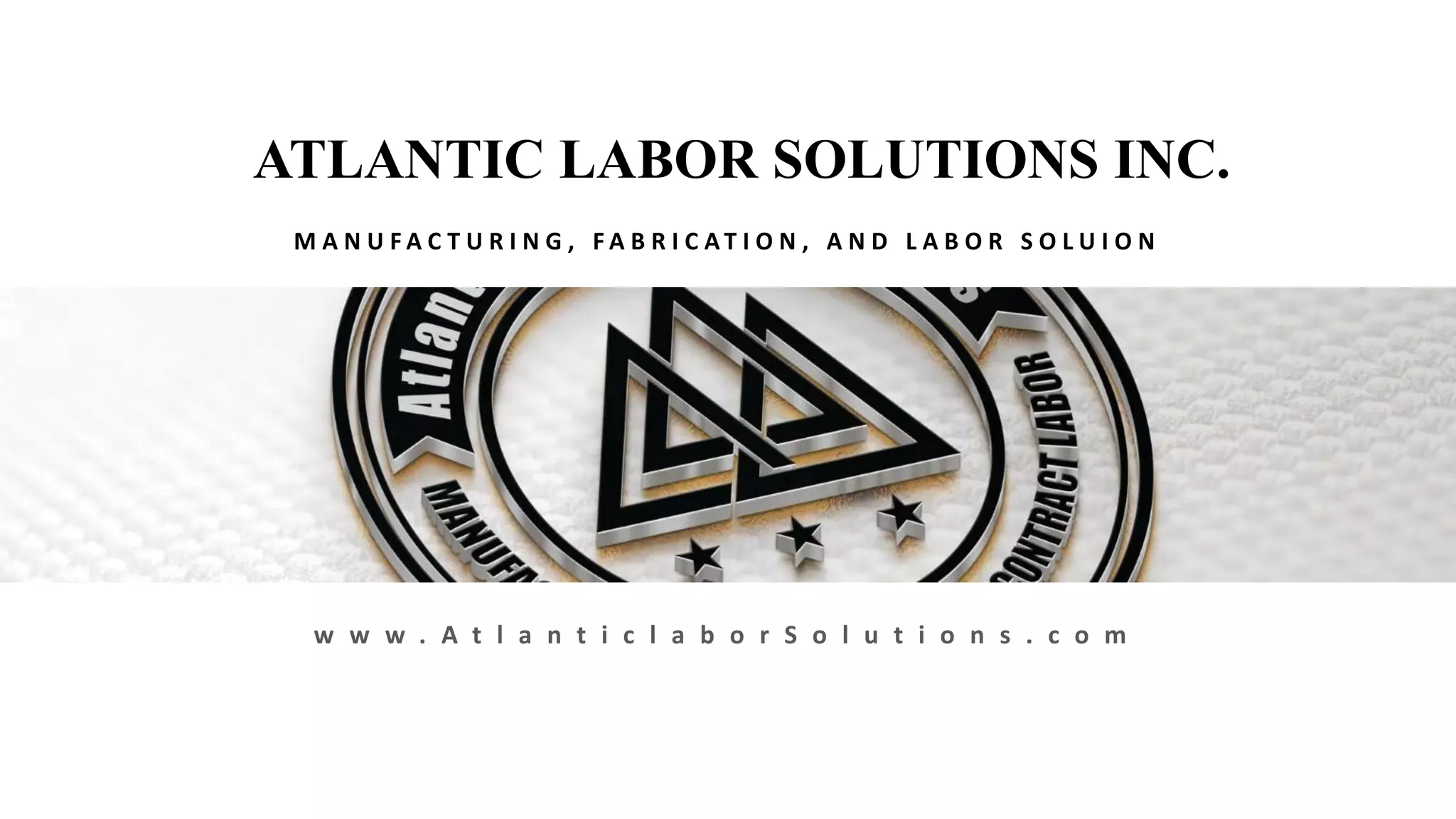 Atlantic labor solutions presentation | PPT