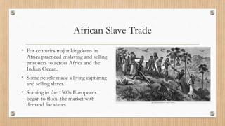 Atlantic slave trade | PPTX