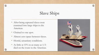 Atlantic slave trade | PPTX
