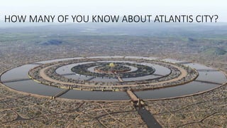 ATLANTIS original - Copy[1].pptx
