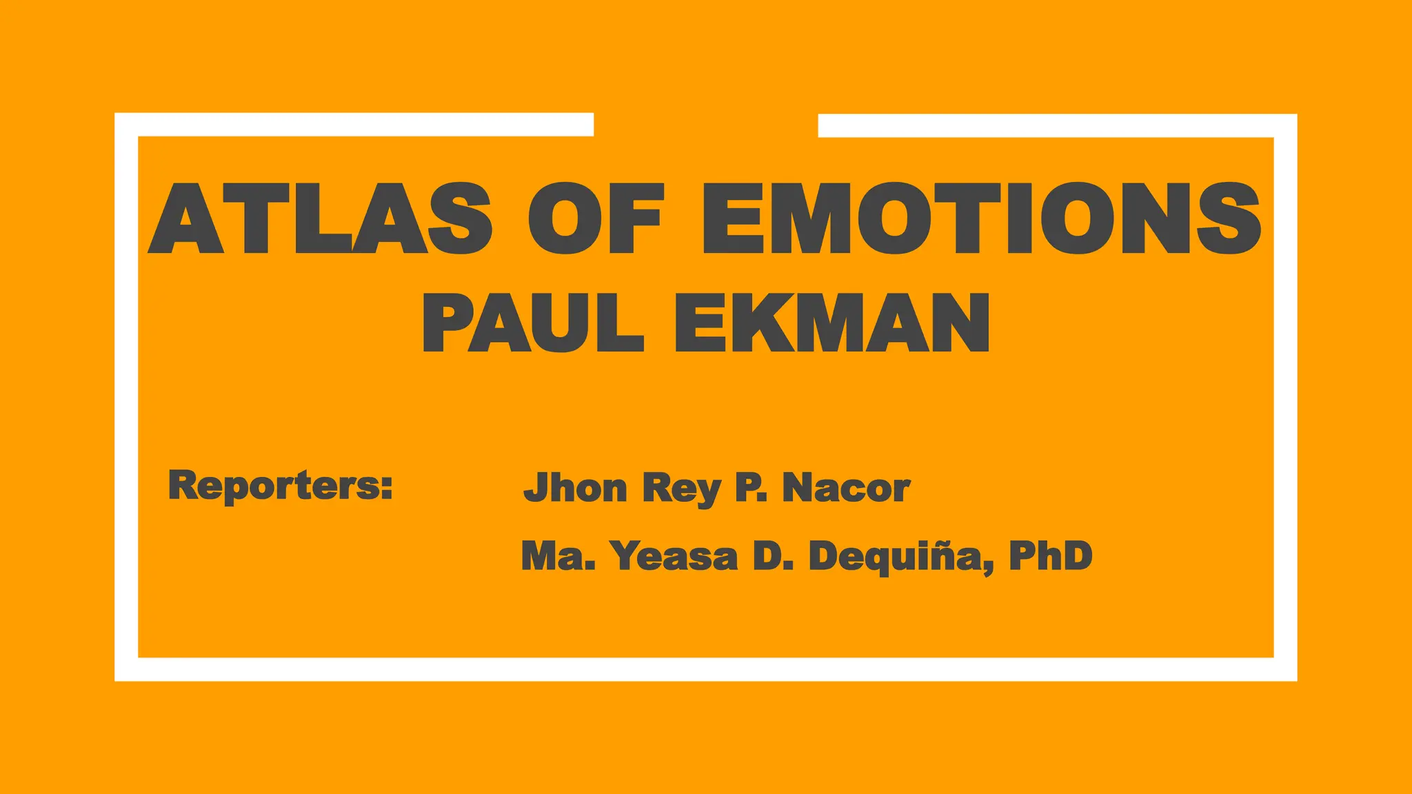 Atlas of Emotions by Paul Ekman -Education 402.pptx