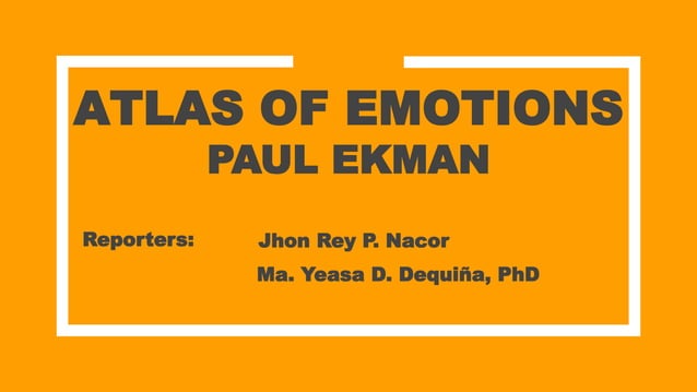 Atlas of Emotions by Paul Ekman -Education 402.pptx