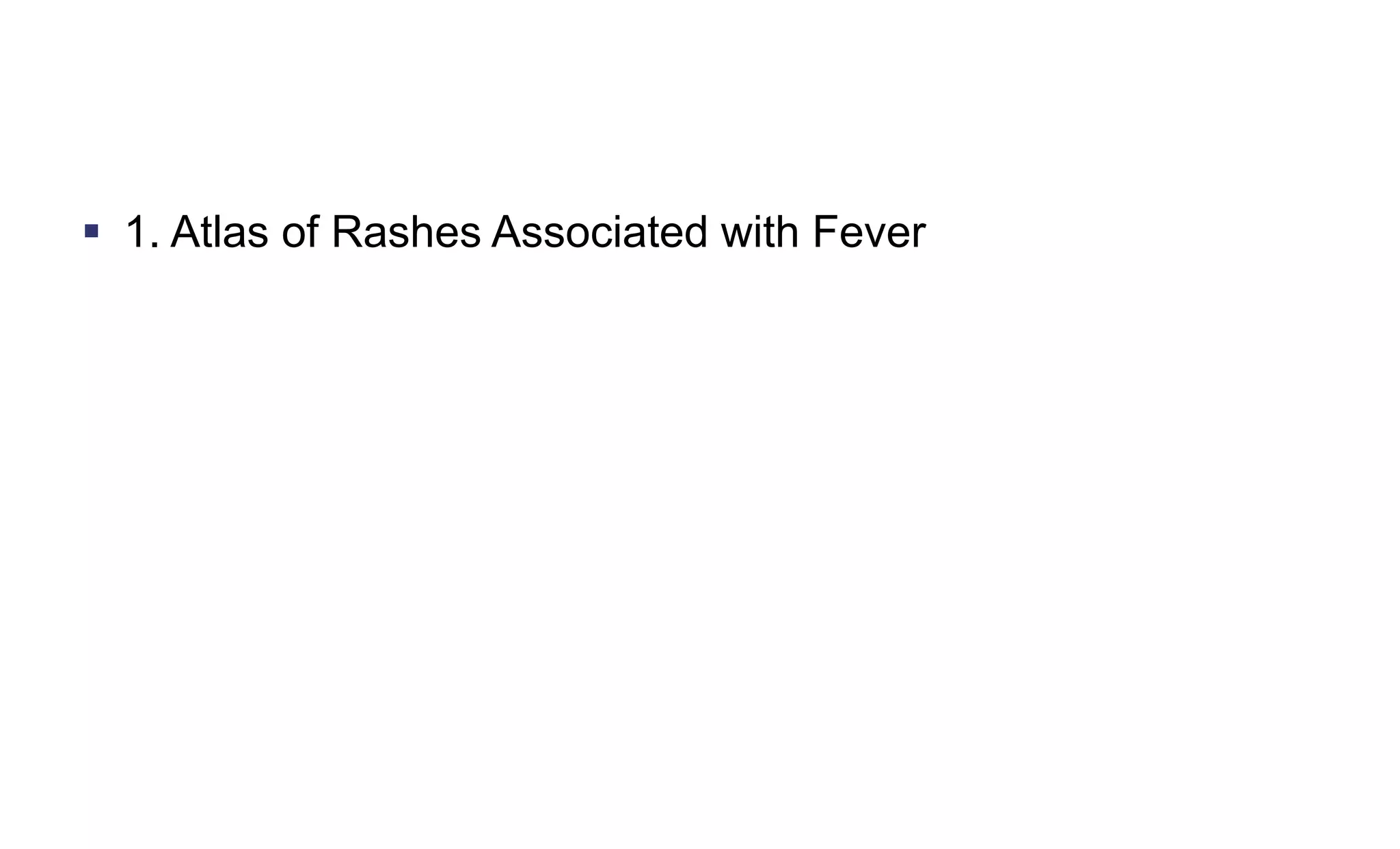 Atlas of Rashes Associated with Fever.pptx