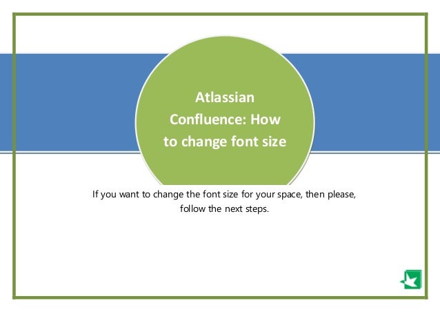 Atlassian Confluence How To Change Font Size atlassian-confluence-how-to-change-font-size