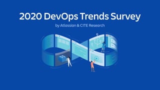 AtlassianDevOpsTrendsSurvey2020.pdf