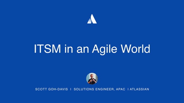 [Atlassian meets dev ops and itsm] itsm in an agile world atlassian scott | PPT