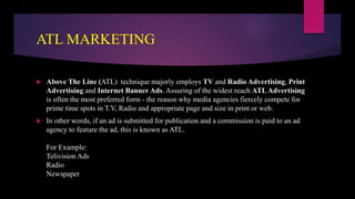 ATL, BTL & TTL MARKETING | PPTX