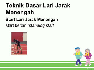 Atletik (lari Jarak Menengah) 11.ppt