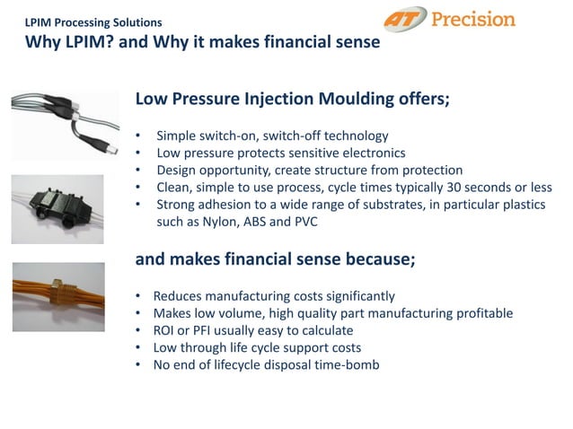 AT Precision presentation on Low Pressure Injection Moulding | PPT