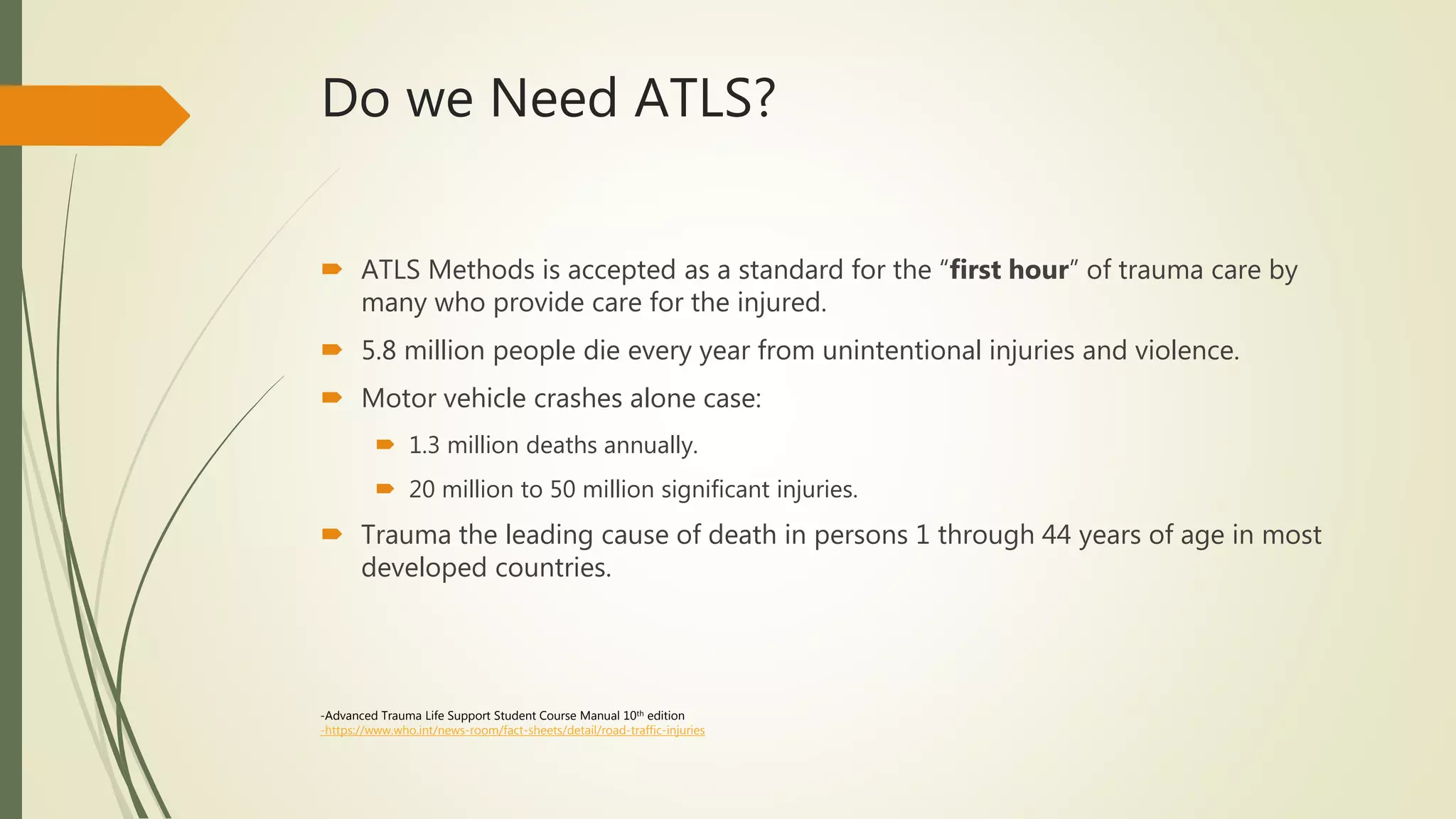 Atls; Advanced Trauma Life Support | PPTX