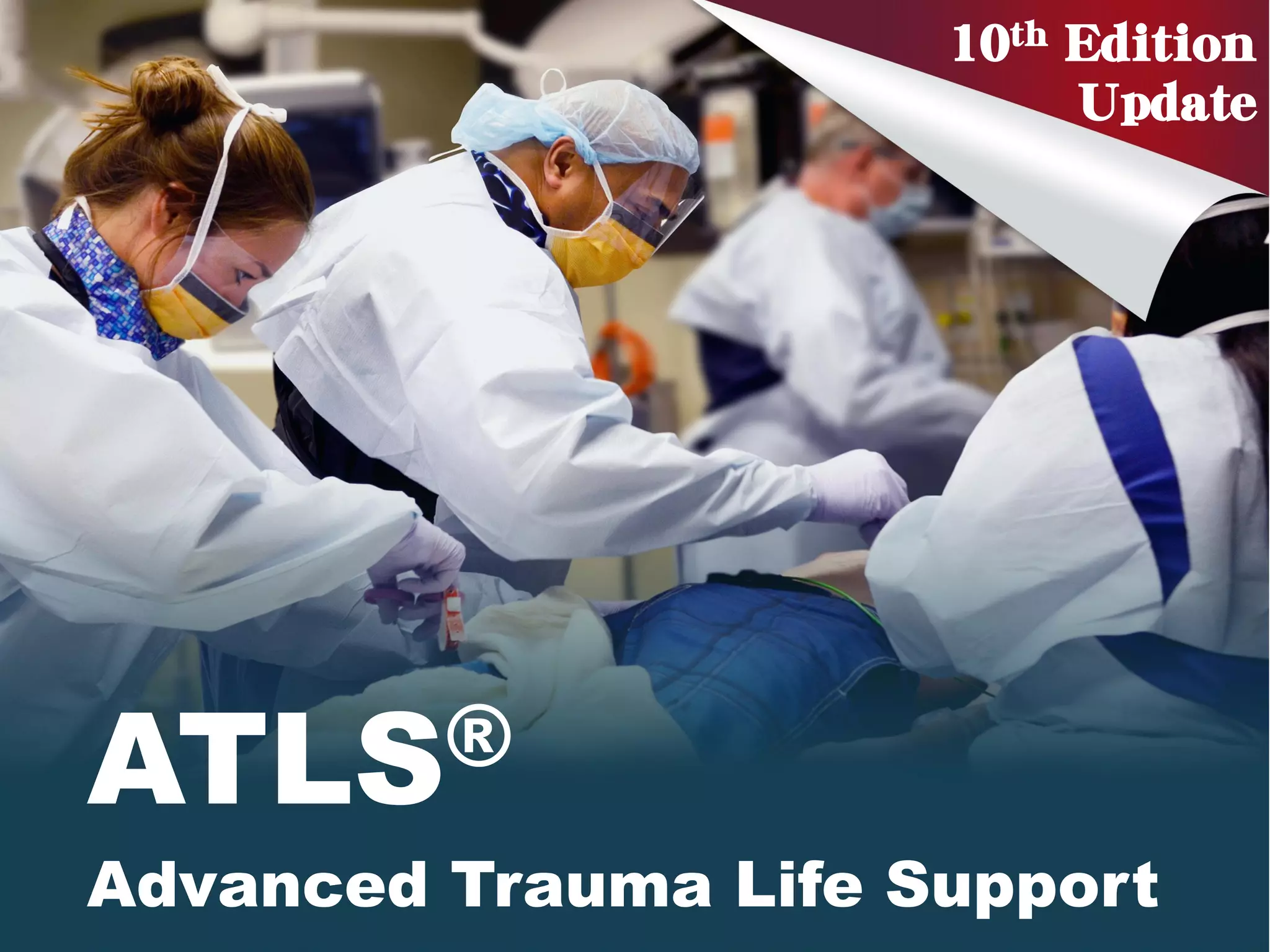 ATLS 10th Edition Compendium of Change | PDF