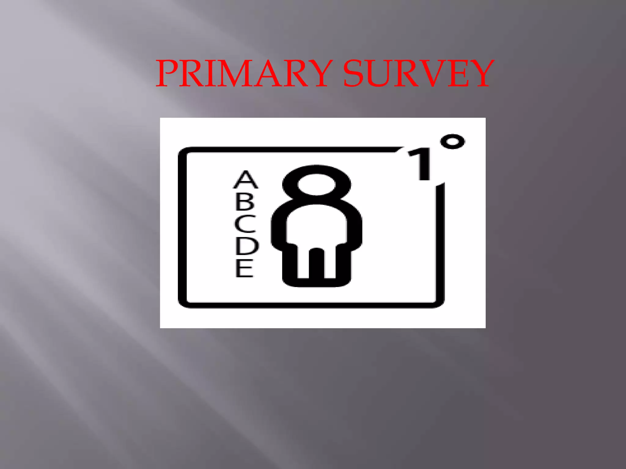 Atls (advance trauma life support) PRIMARY SURVEY | PPTX