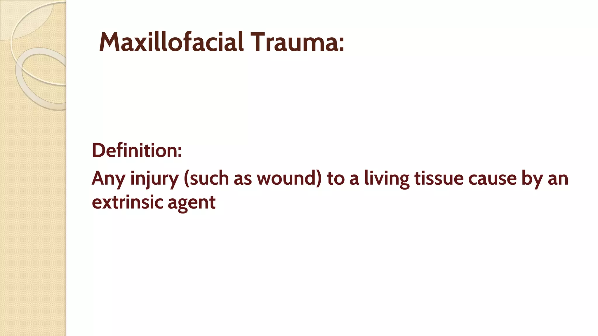 Maxillofacial Trauma and Its Emergency Management | PPTX