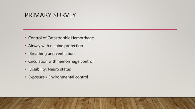 Atls primary survey | PPTX | First Aid | Injuries