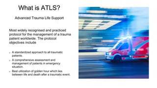 ATLS (Advanced Trauma Life Support) | PPTX