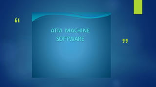 ATM MANAGEMENT SYSTEM | PPT