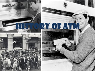 ATM ( Automated Teller Machine) | PPT