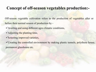off season vegetable production | PPTX