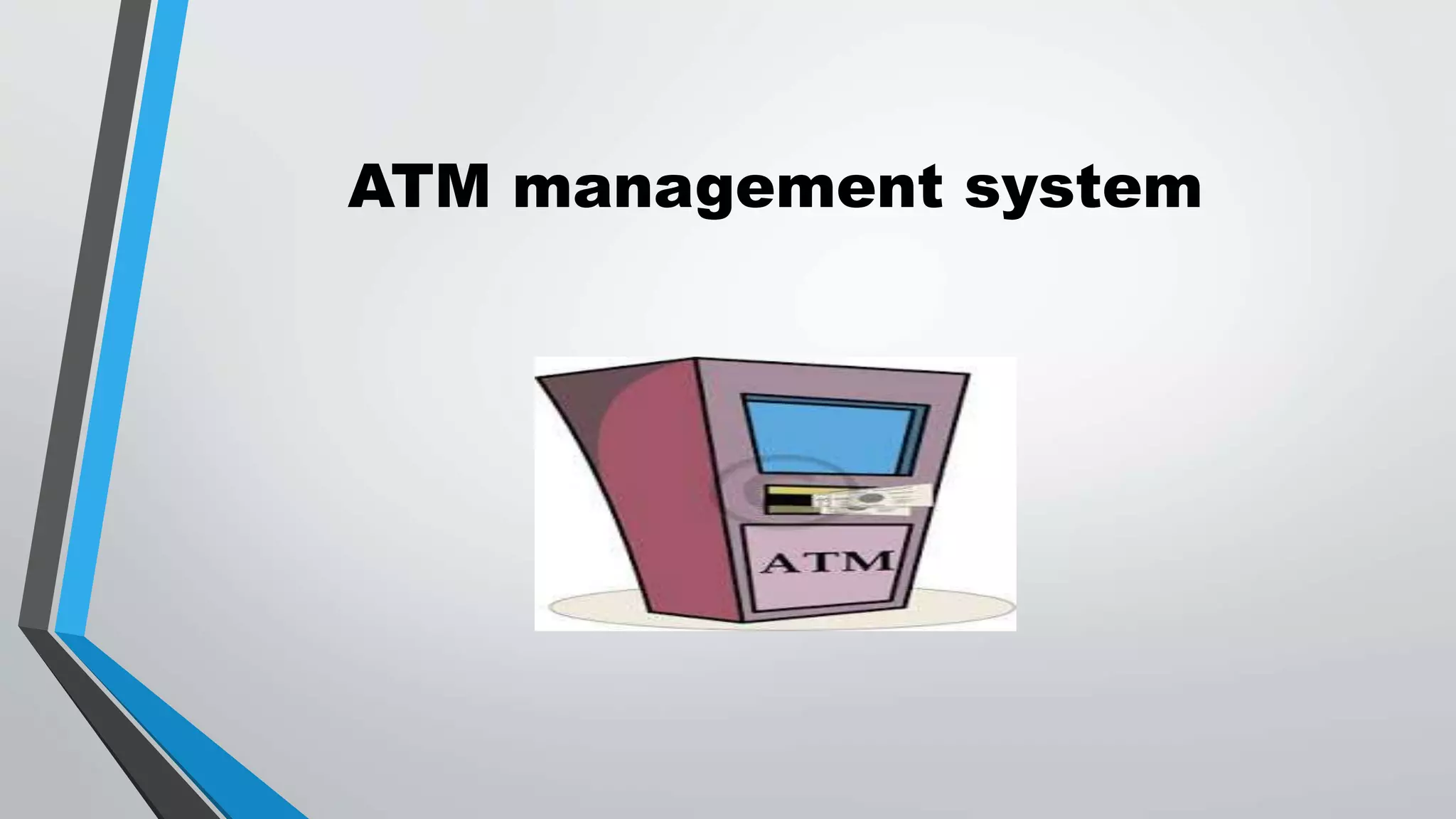 ATM project presentation | PPTX