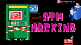 atm hacking and cyber security atm security.pdf | Information and Network Security | Computing