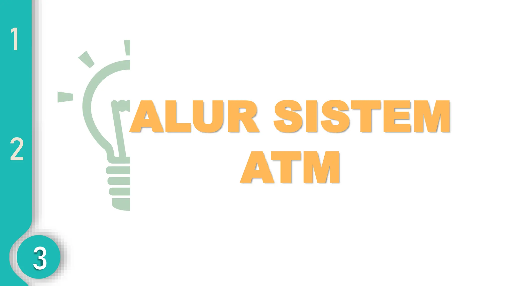 ATM_Kelompok 7_XI AKL jaoibsko0090 3.pptx