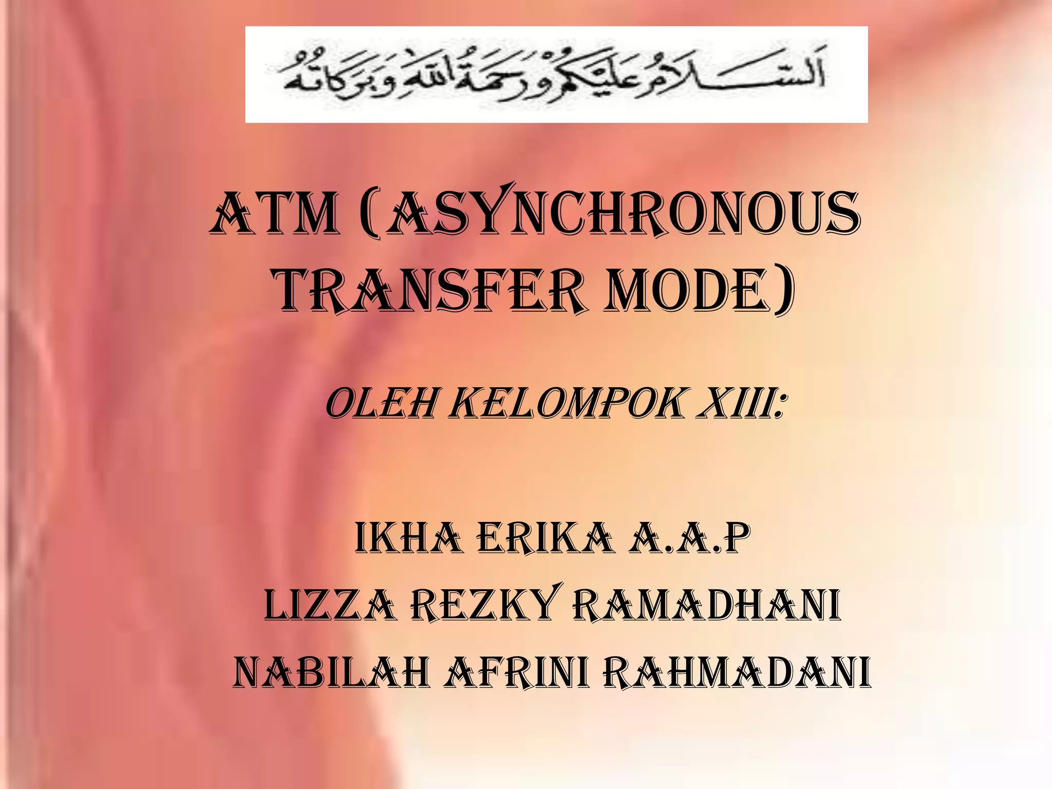 ATM (Asynchronous Transfer Mode) | PPTX
