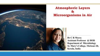 Atmospheric layers & microbes in air | PPTX