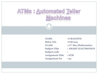 Atm machine | PPTX