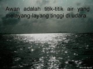 PPT Materi ajar tentang ATMOSFER - AWAN.ppt