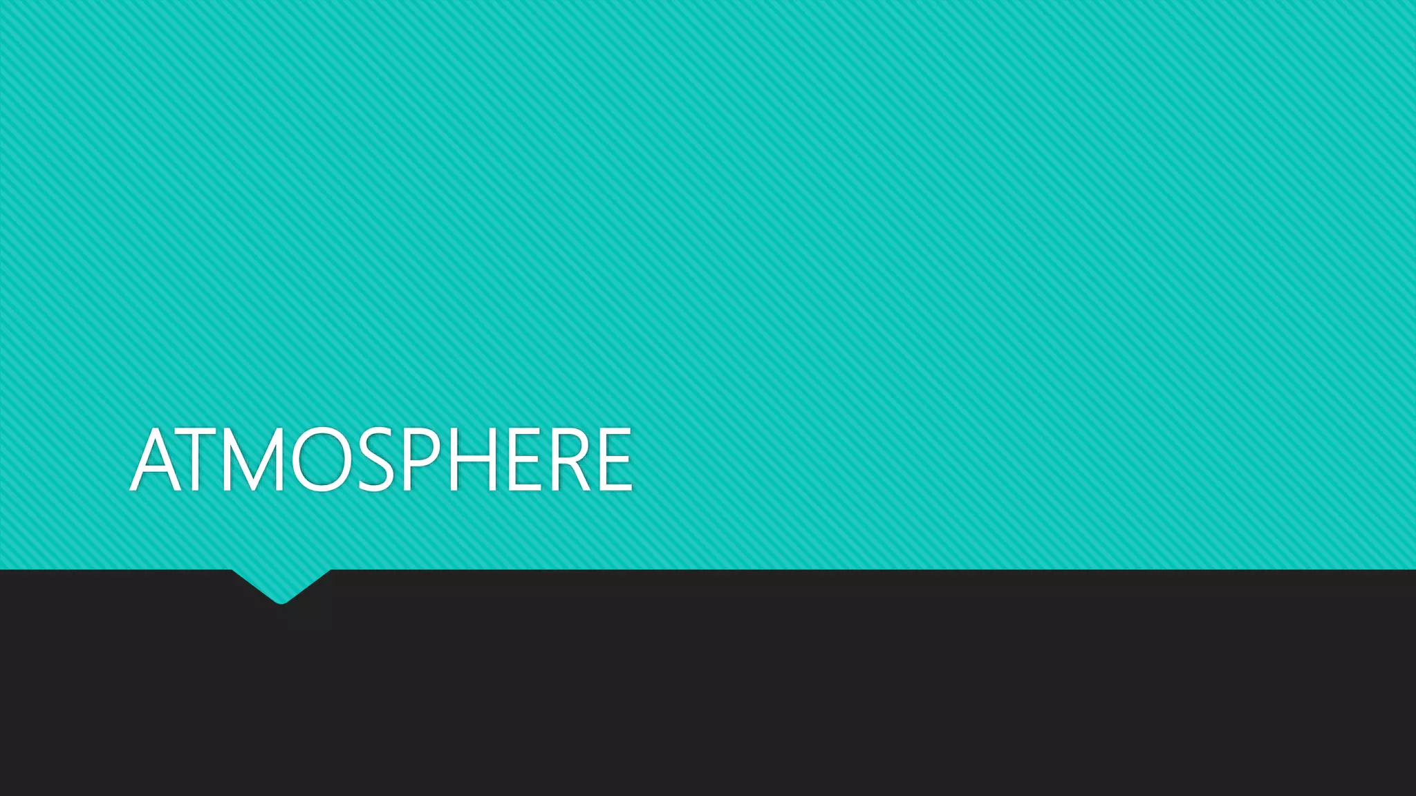 Atmosphere | PPT