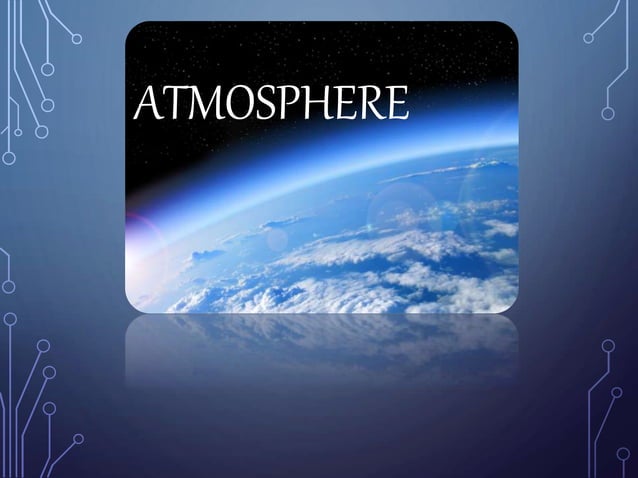 Atmosphere | PPT