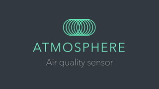 Atmosphere presentation cut2 | PPT