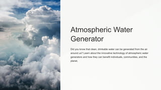 Atmospheric-Water-Generator ppt final 1.pptx