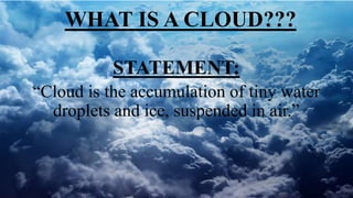 ATMOSPHERIC CLOUDS | PPT