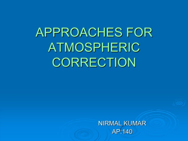 Atmospheric Correction Pptx Photo Editing Software Computer Software And Applications