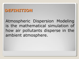 Atmospheric dispersion im Muhammad Fahad Ansari 12IEEM14 | PPT