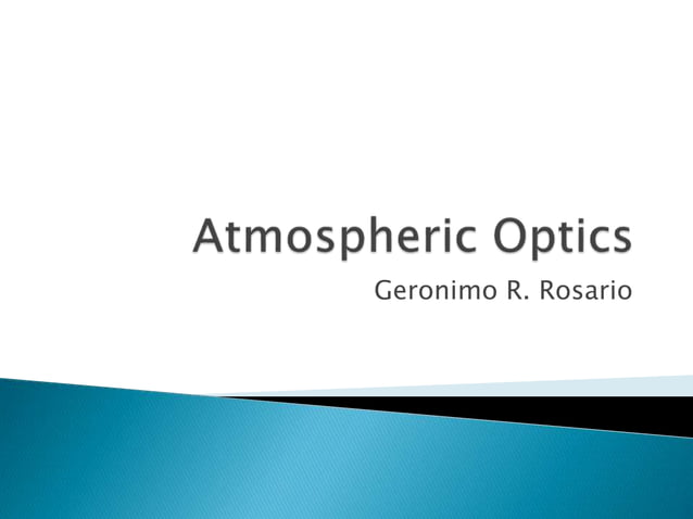 Atmospheric optics | PPTX | Physics | Science