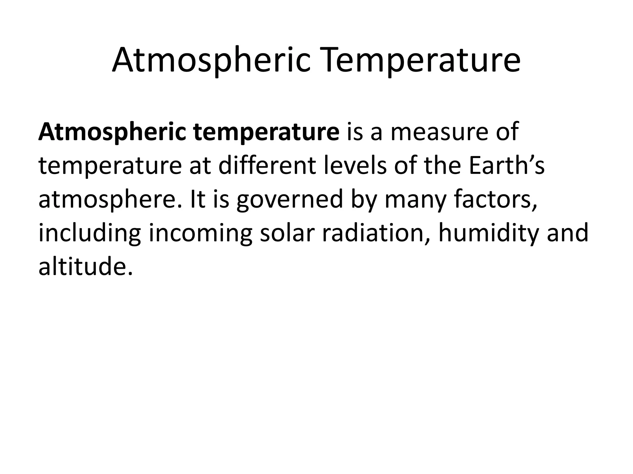 Atmospheric pressure and Atmospheric Temperature | PPTX