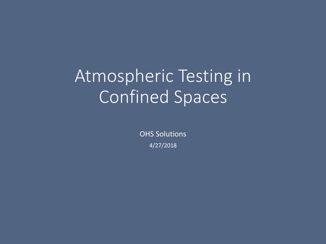 Atmospheric Testing in Confined Spaces | PPTX