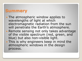 Movement of EMR in the Atmosphere and Atmospheric window | PPTX