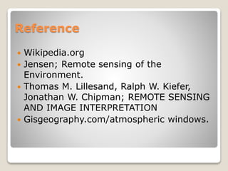 Movement of EMR in the Atmosphere and Atmospheric window | PPTX