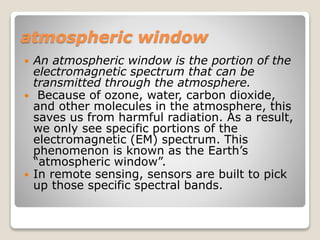 Movement of EMR in the Atmosphere and Atmospheric window | PPTX
