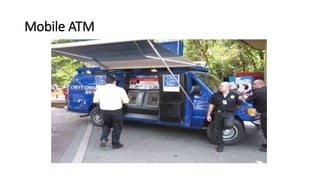 ATM(AUTOMATIC TELLER MACHINE)-HISTORY,TYPES, WORKING, STRUCTURE | PPTX