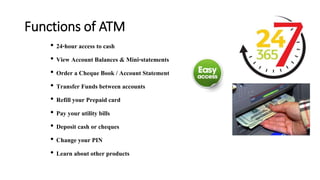 ATM(AUTOMATIC TELLER MACHINE)-HISTORY,TYPES, WORKING, STRUCTURE | PPTX