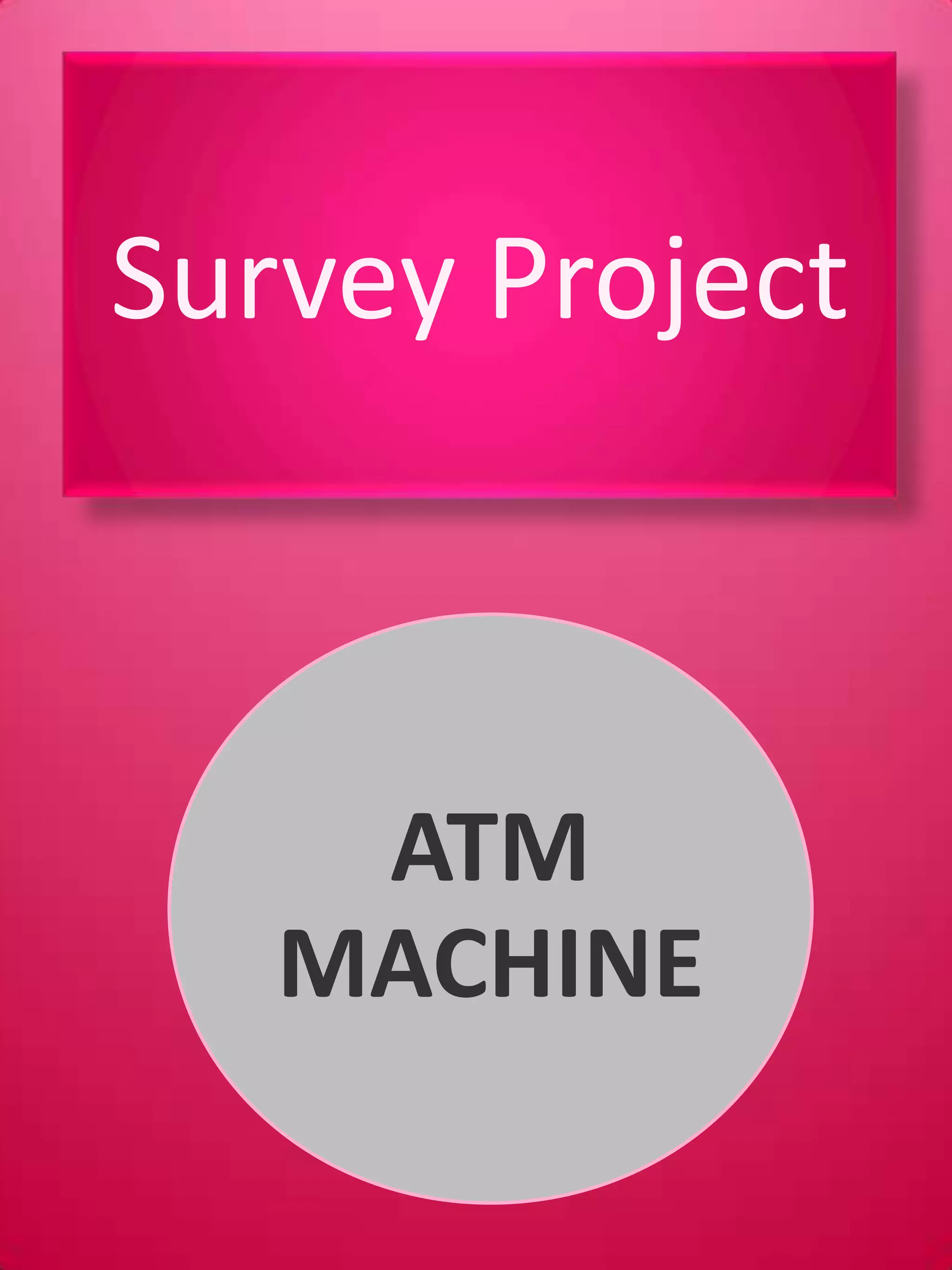 ATM Machine Presentation | PPTX