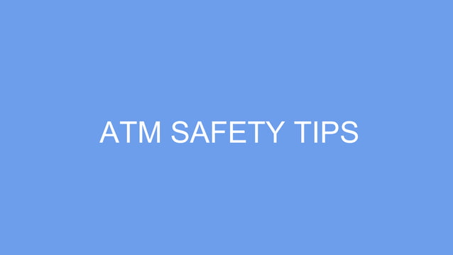 ATM Safety Tips | PPT