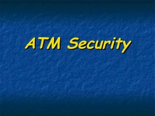 Atm security | PPT